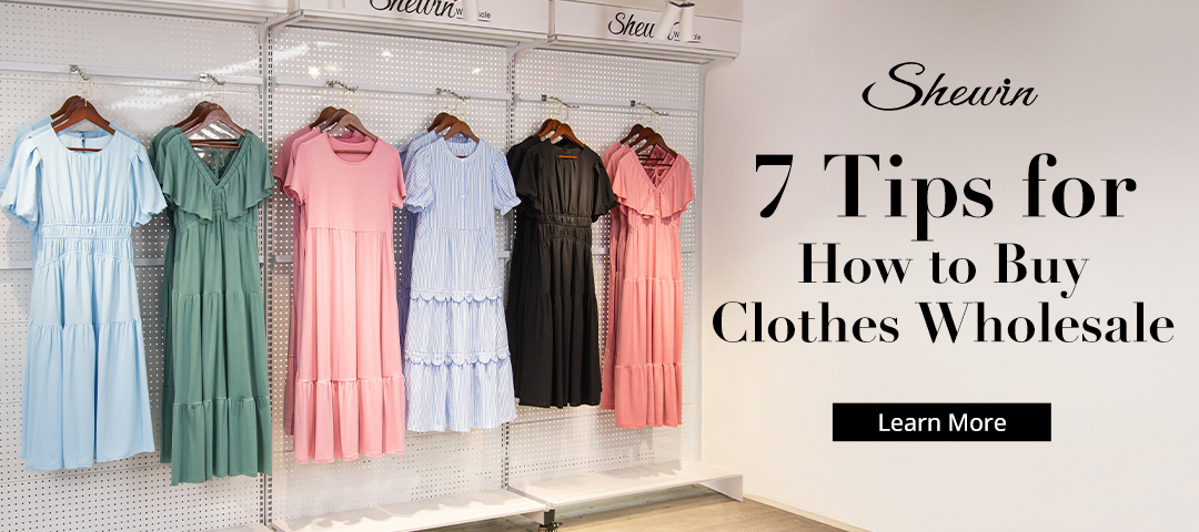 7 Tips for How to Buy Clothes Wholesale